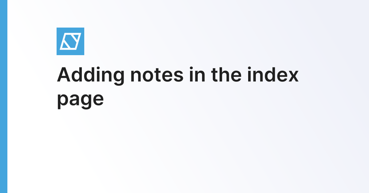 Adding notes in the index page
