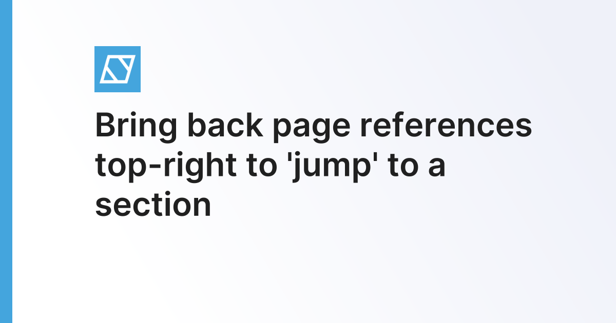 Bring back page references top-right to 'jump' to a section