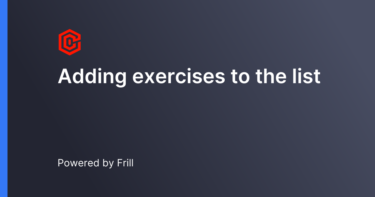 Adding exercises to the list | Frill.co