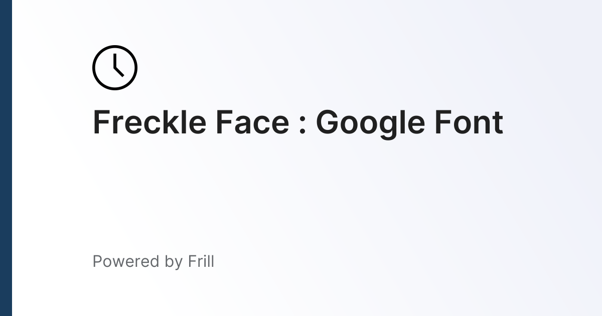 Freckle Face : Google Font | Frill.co