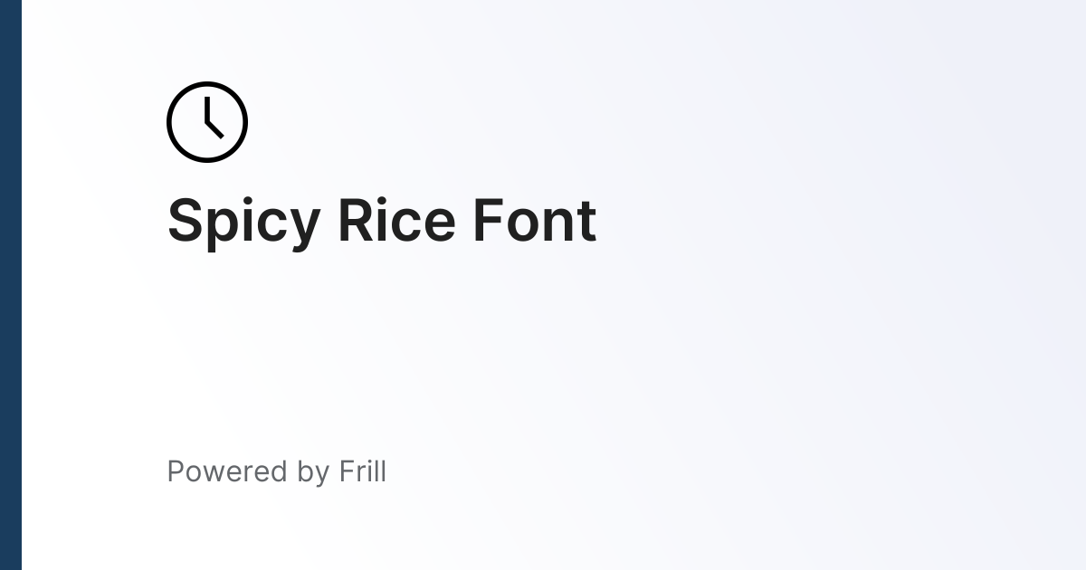 Spicy Rice Font | Frill.co