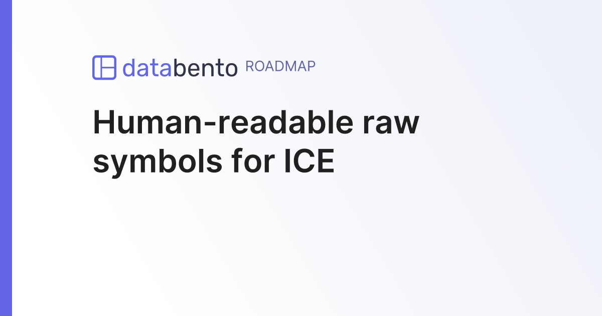 Human-readable raw symbols for ICE
