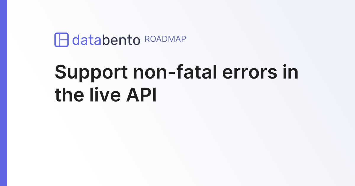 Support non-fatal errors in the live API