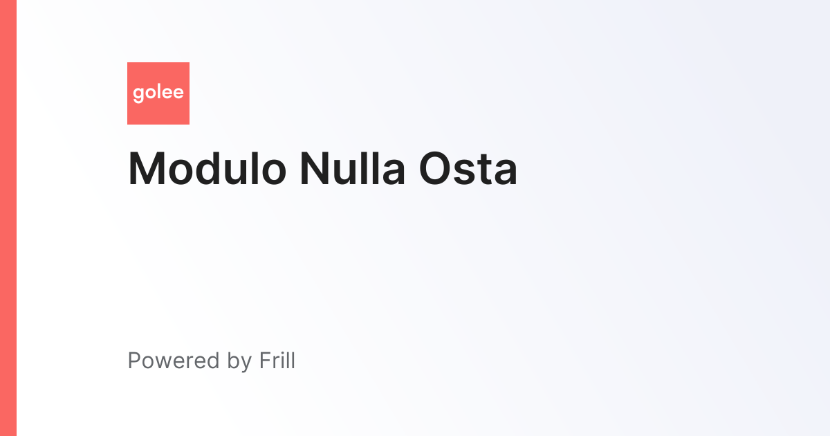 Modulo Nulla Osta | Frill.co