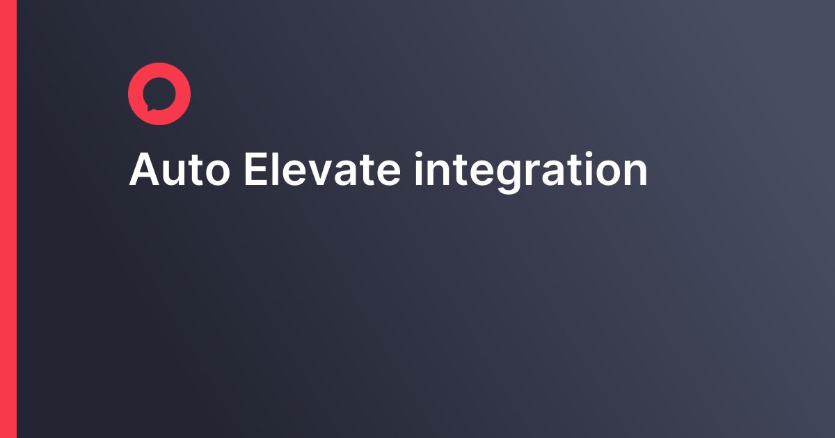 Auto Elevate integration