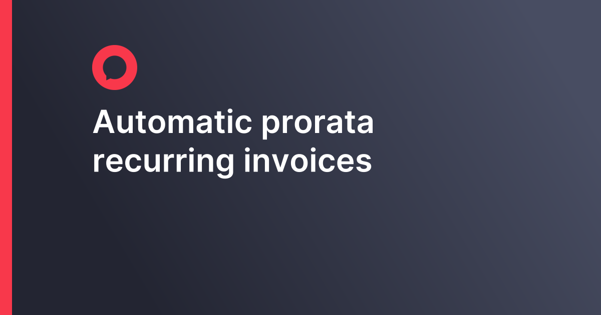 Automatic prorata recurring invoices