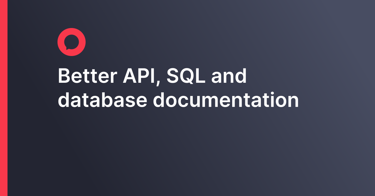 Better Api Sql And Database Documentation