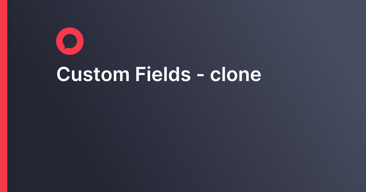 Custom Fields - clone
