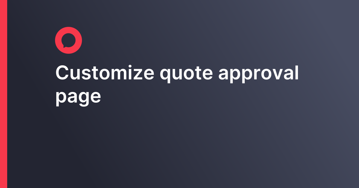 Customize quote approval page
