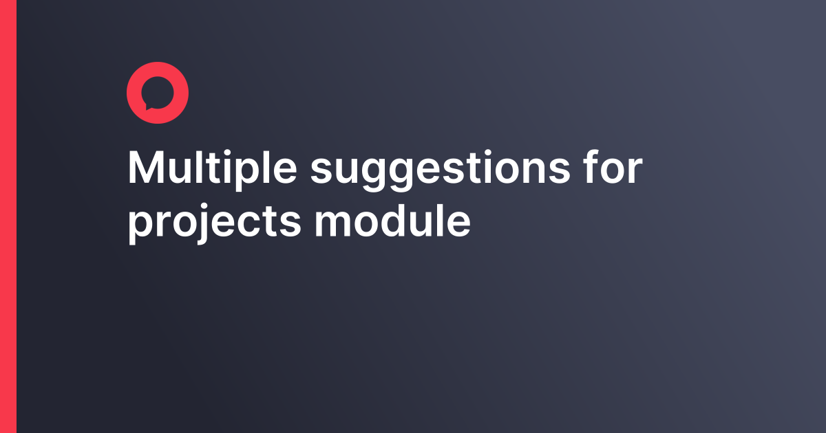 Multiple suggestions for projects module