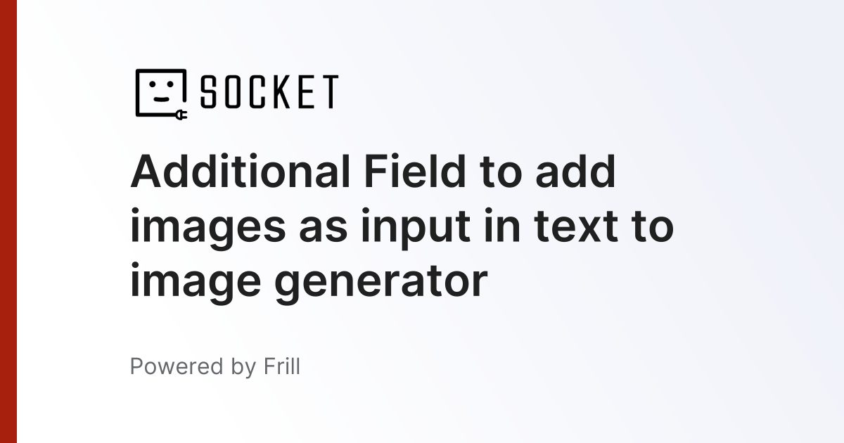 Additional Field to add images as input in text to image generator