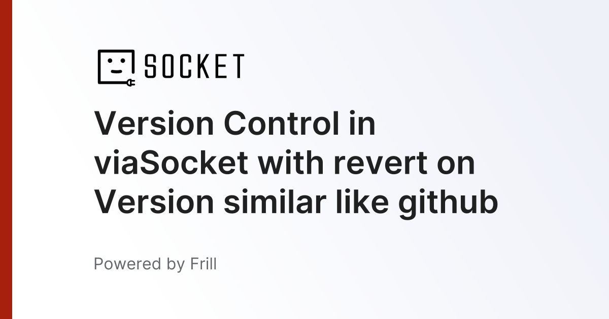 Version Control in viaSocket with revert on Version similar like github