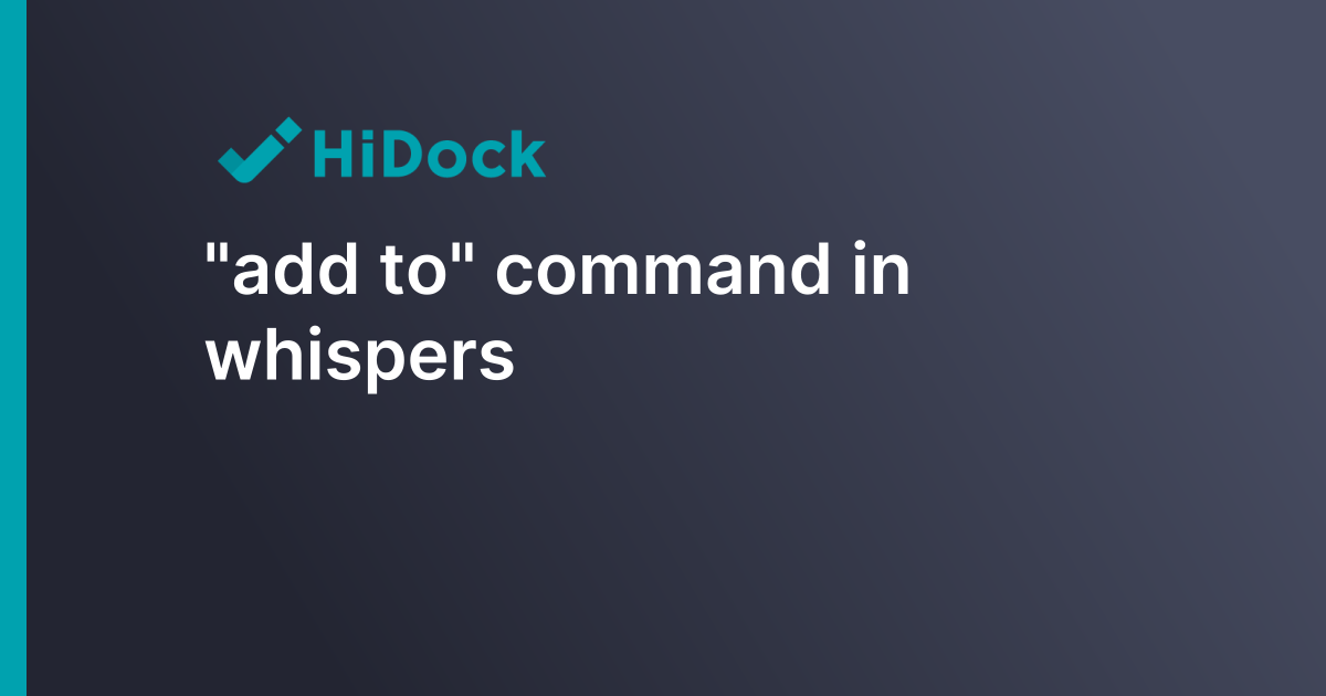 "add to" command in whispers