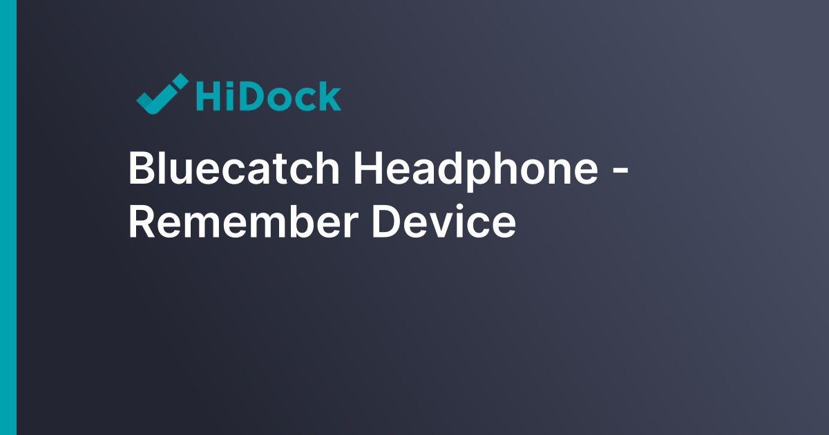 Bluecatch Headphone -Remember Device