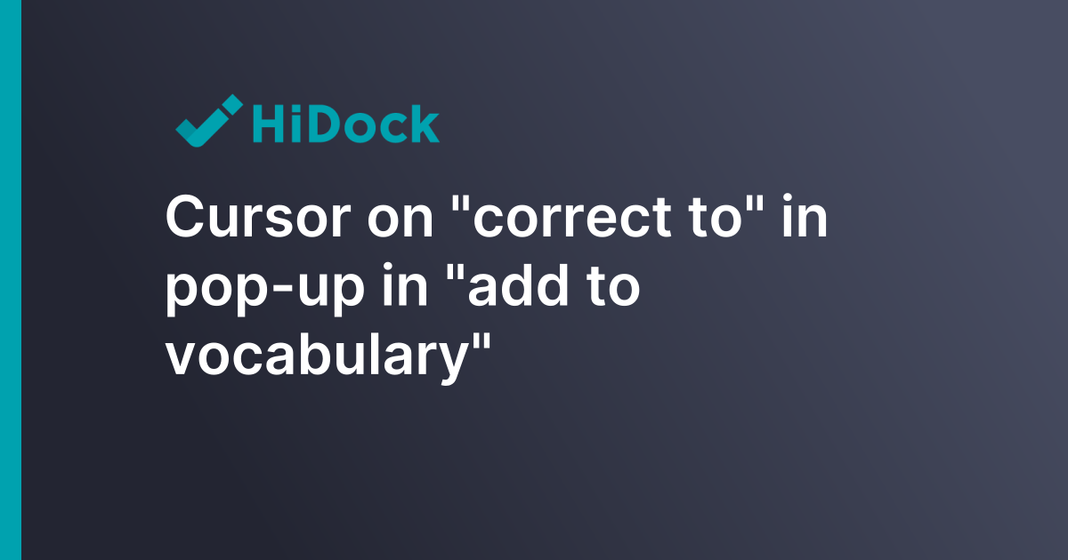 Cursor on "correct to" in pop-up in "add to vocabulary"