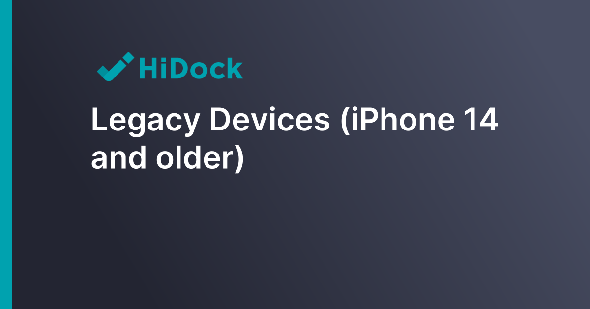 Legacy Devices (iPhone 14 and older)