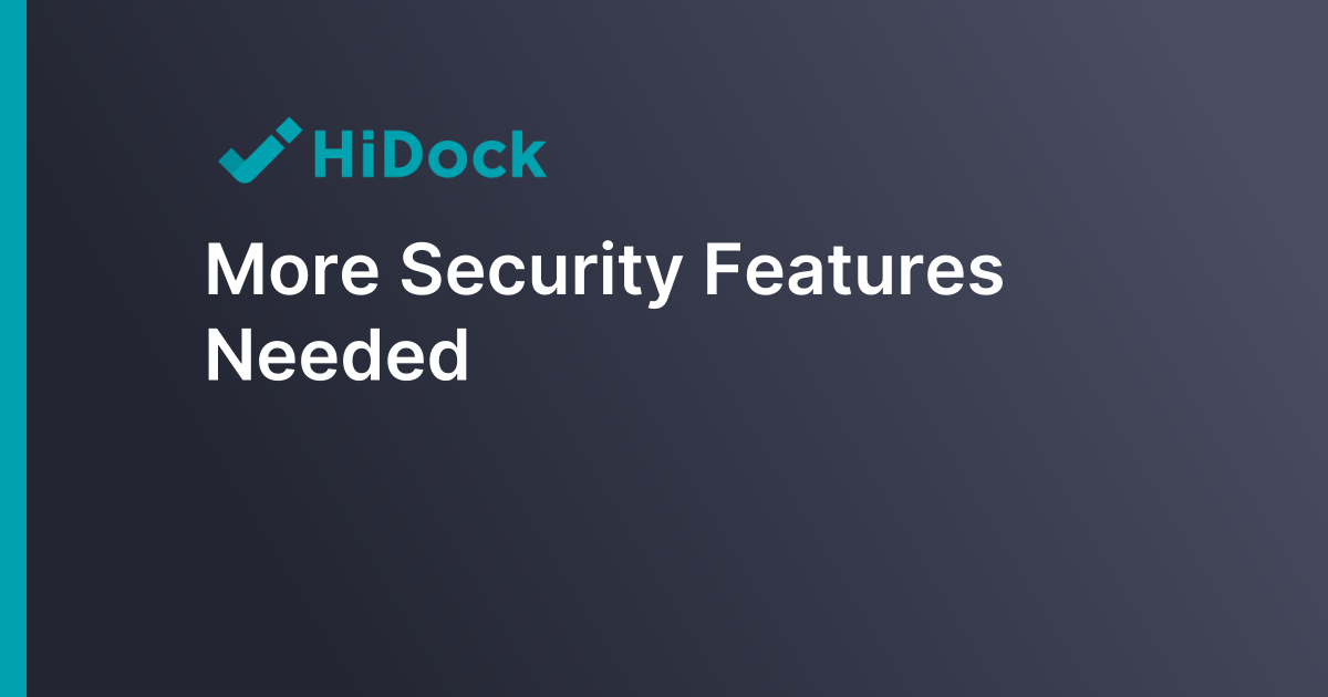 More Security Features Needed
