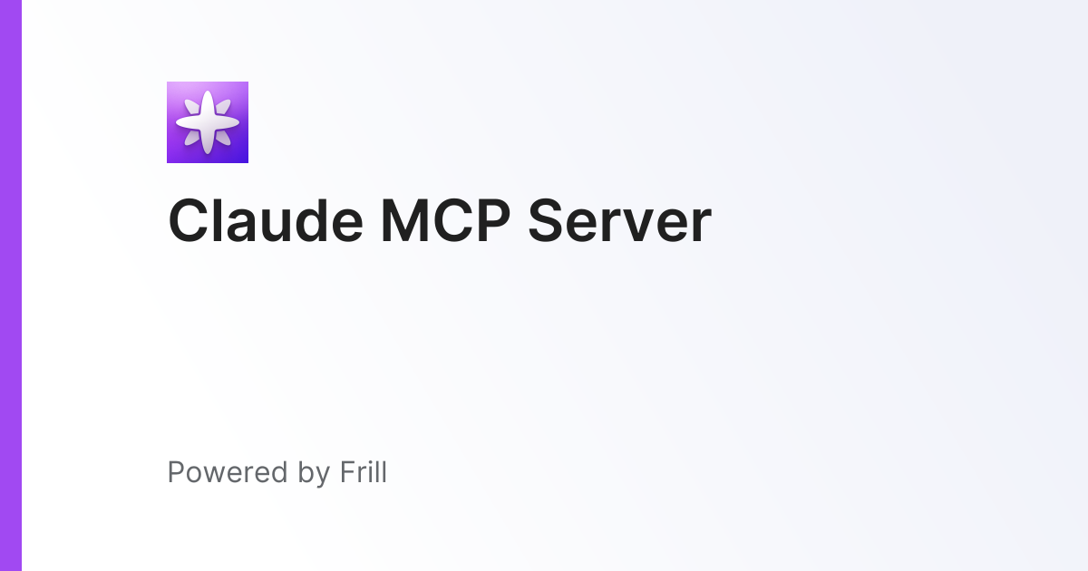 Claude MCP Server | Frill.co