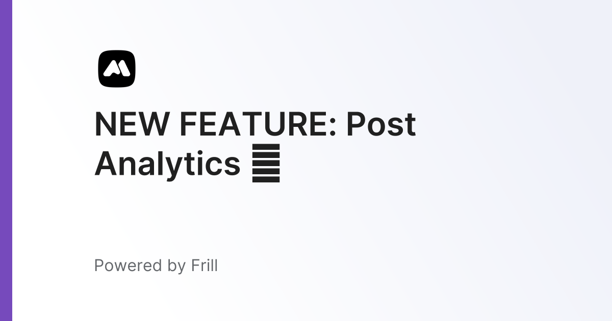 NEW FEATURE: Post Analytics 📊 | Frill.co