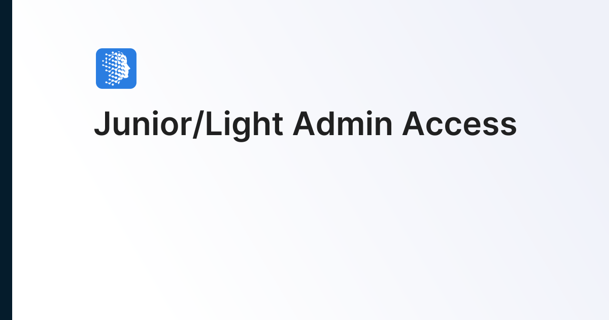 Junior/Light Admin Access