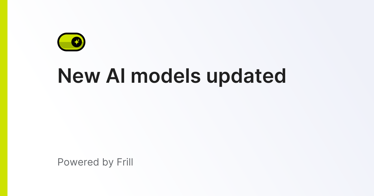 New AI models updated
