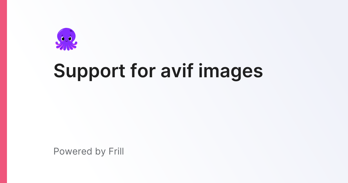 Support for avif images | Frill.co