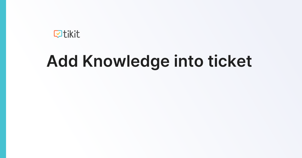Add Knowledge into ticket
