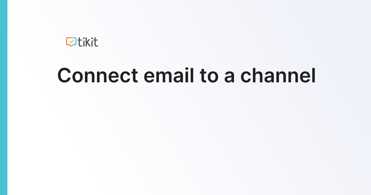 Connect email to a channel