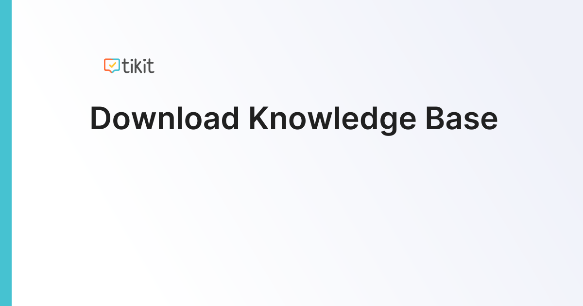 Download Knowledge Base