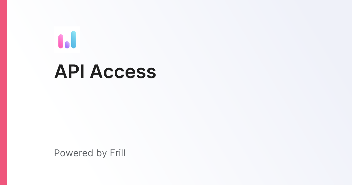 API Access | Frill.co