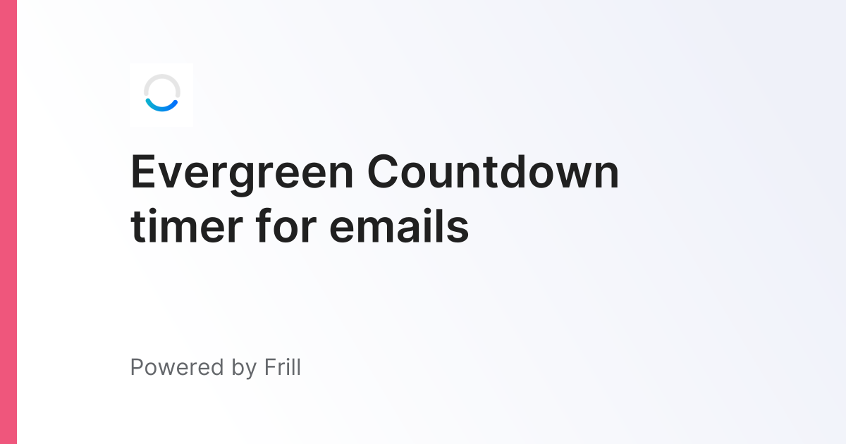 Evergreen Countdown timer for emails | Frill.co