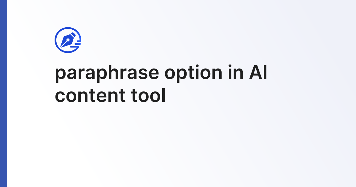 paraphrase option in AI content tool